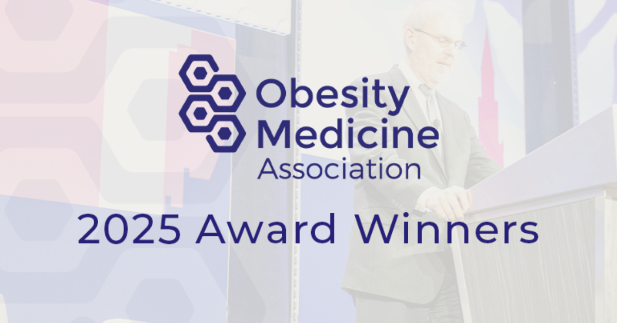 Obesity Medicine Association Announces the 2025 OMA Award Winners ...